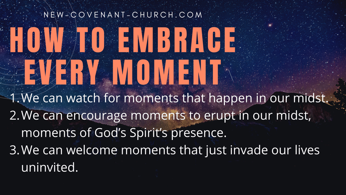 How to Embrace Every Moment
