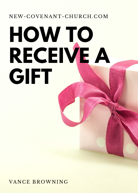 How to Receive a Gift